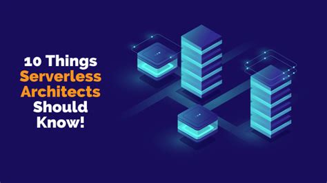 10 Things Serverless Architects Should Know Whizlabs Blog