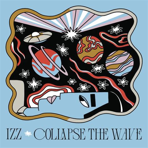 Izz Collapse The Wave Progcritique