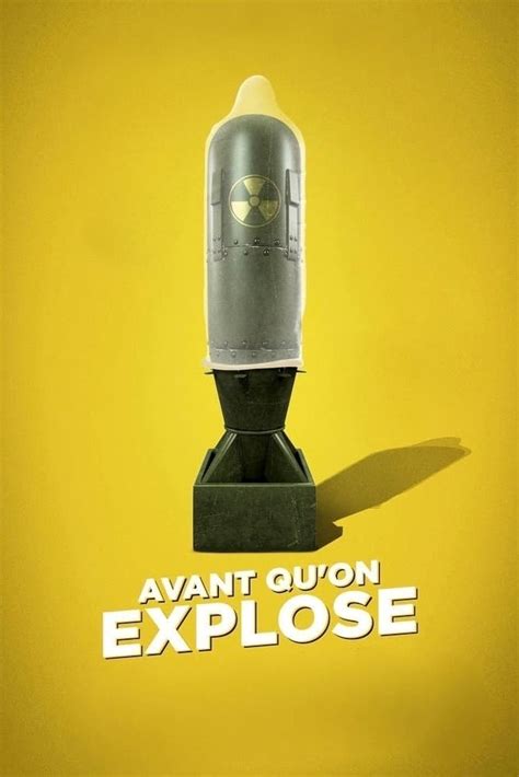 Avant Quon Explose 2019 Affiches — The Movie Database Tmdb