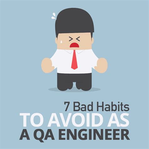 7 Bad Habits To Avoid As A Qa Engineer Simple Programmer
