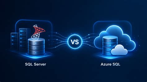 Azure Sql Vs Sql Server Which One Should You Choose For Your Next