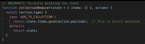 Dont Mutate That State When Updating The State In Redux You Need To