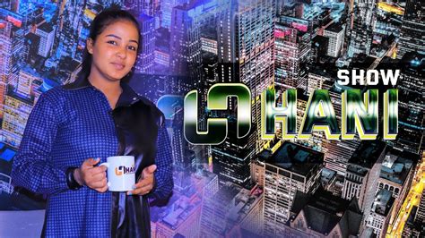 Hani Show Youtube