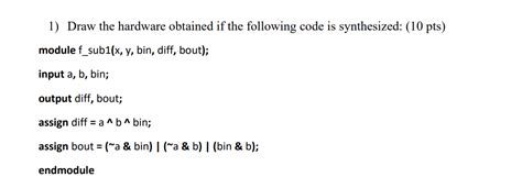 solved 1 draw the hardware obtained if the following code