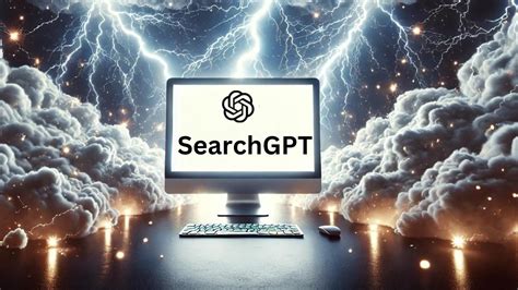 Openai Introduces Searchgpt Merging Ai With Web Search How To Access It