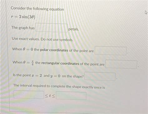 solved consider the following equationr 2sin 3θ the graph
