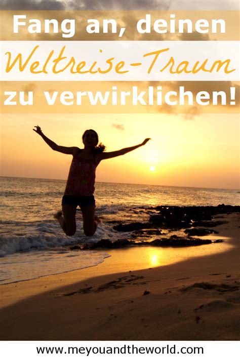 Fang An Deinen Weltreise Traum Zu Verwirklichen