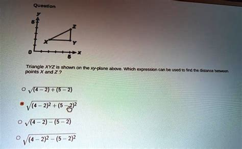 solved triangle xyz is shown on the xy plane above which expression