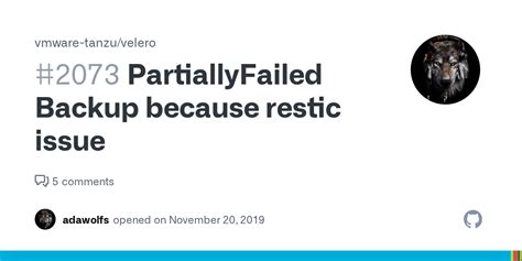 Partiallyfailed Backup Because Restic Issue · Issue 2073 · Vmware