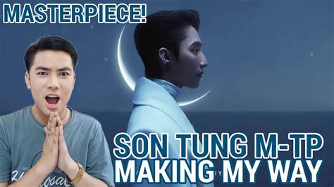 SON TUNG M-TP | MAKING MY WAY | OFFICIAL VISUALIZER | REACTION - YouTube