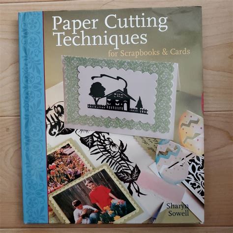 Paper Cutting Techniques For Scrapbooks And Cards By Sharyn Sowell