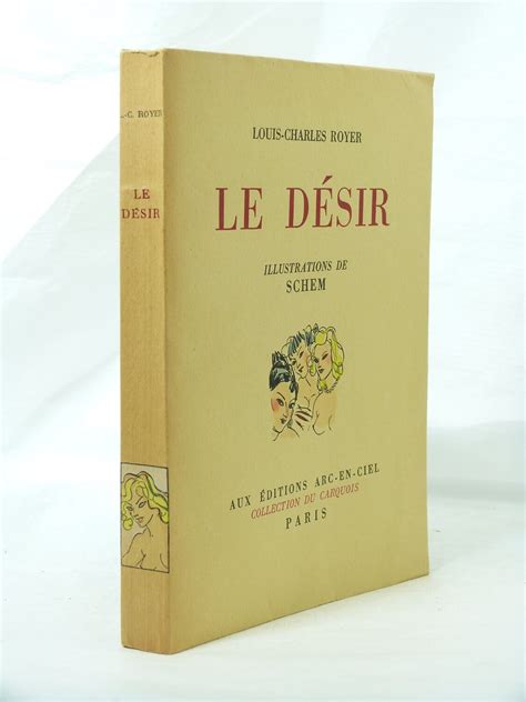 Le Désir Louis Charles Royer Illustré Par Schem Librairie Koegui