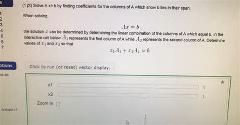solved 1 pt solve axe b by finding coefficients for the