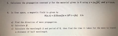 Solved Calculate the propagation constant γ for the Chegg