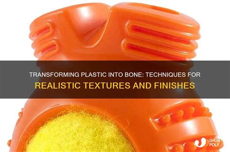 Transforming Plastic Into Bone Techniques For Realistic Textures And