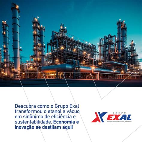 Grupo Exal No Linkedin Grupoexal Exal Fabricadedestilariaavacuo