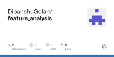Github Dipanshugolanfeatureanalysis