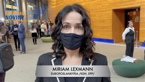 Miriam Lexmann Zmluvy O EÚ Netreba Meniť Tie Existujúce Sú Dostatočné