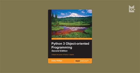 Python 3 Object Oriented Programming Second Edition By Dusty Phillips