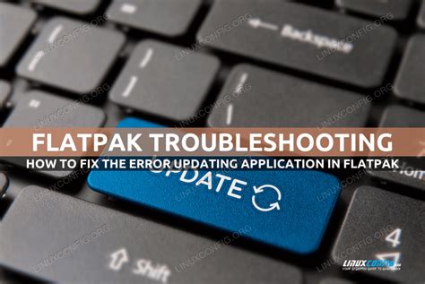 How To Fix The Error Updating Application In Flatpak Linux Tutorials Learn Linux Configuration