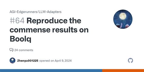 reproduce the commense results on boolq · issue 64 · agi edgerunners