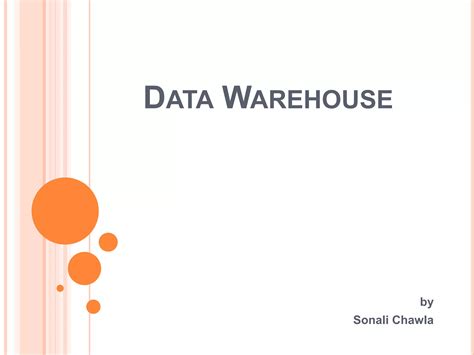 Data Warehouse Pptx Data Warehouse Pptx