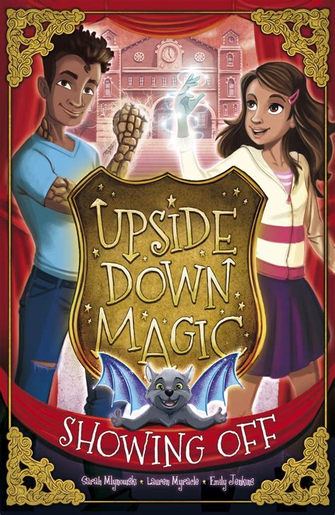 Upside Down Magic 3 Showing Off Ebook By Sarah Mlynowski Epub Book