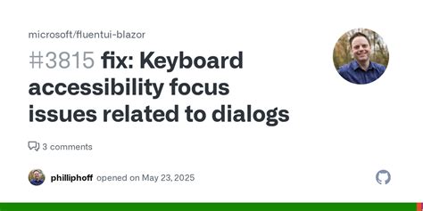 Fix Keyboard Accessibility Focus Issues Related To Dialogs · Issue 3815 · Microsoftfluentui