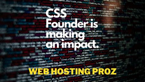 With Its Extensive Global Presence Css Founder Is Making An Impact