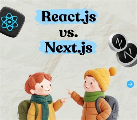 What Is The Difference Between Reactjs And Nextjs