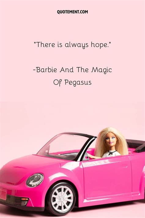 Ultimate List Of 140 Barbie Quotes That Are Empowering Barbie Quotes