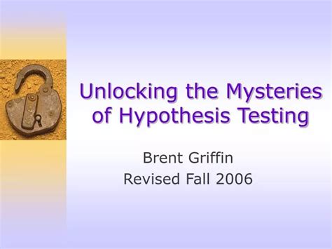 Ppt Unlocking The Mysteries Of Hypothesis Testing Powerpoint Presentation Id 3113934