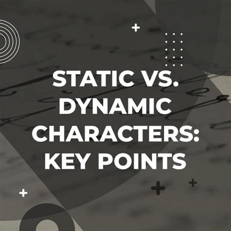 What Is The Difference Between A Static And Dynamic Character Adazing
