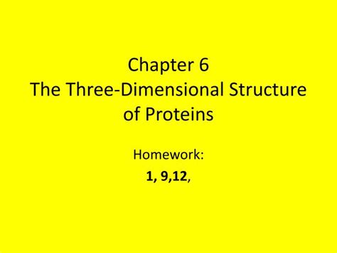 Ppt Chapter 6 The Three Dimensional Structure Of Proteins Powerpoint