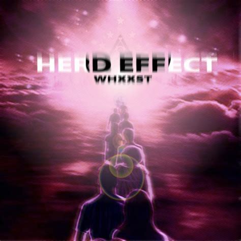 Stream Herd Effect By Whxxst Listen Online For Free On Soundcloud