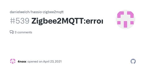 Zigbee MQTT Error Issue Danielwelch Hassio Zigbee Mqtt GitHub