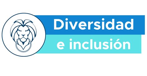 Fomentando La Diversidad Y La Inclusión En El Lugar De Trabajo Un