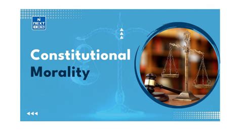 Constitutional Morality Meaning Source And Interpretation