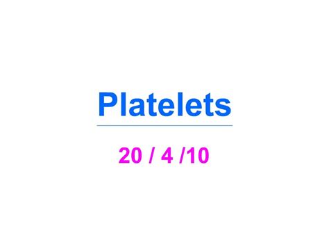 Ppt Platelets Powerpoint Presentation Free Download Id734639