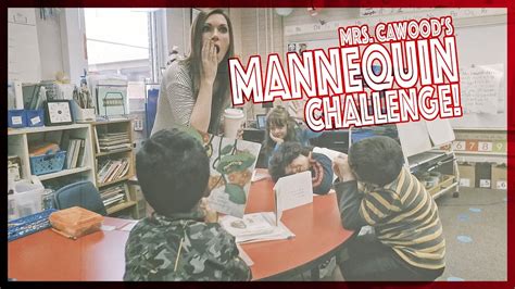 Mrs Cawoods 1st Grade Class Mannequin Challenge Youtube