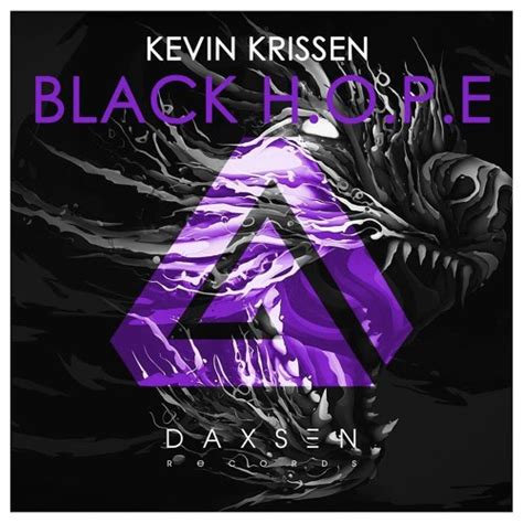 Stream Kevin Krissen Black H O P E Original Mix Out Now By