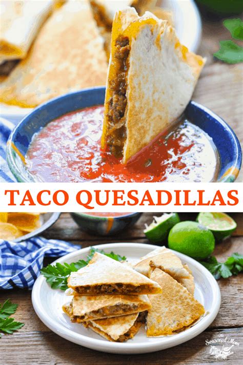 Taco Quesadillas The Seasoned Mom