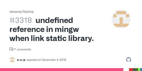 Undefined Reference In Mingw When Link Static Library · Issue 3318