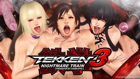 Tekken Nightmare Train 3 Chobixpho