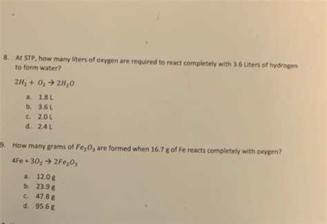 Solved 8 At Stp How Many Liters Of Oxygen Are Required To