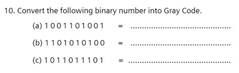 Solved 10 Convert The Following Binary Number Into Gray