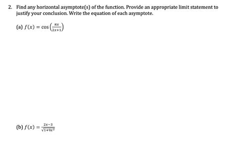 Solved Find Any Horizontal Asymptotes Of The Function
