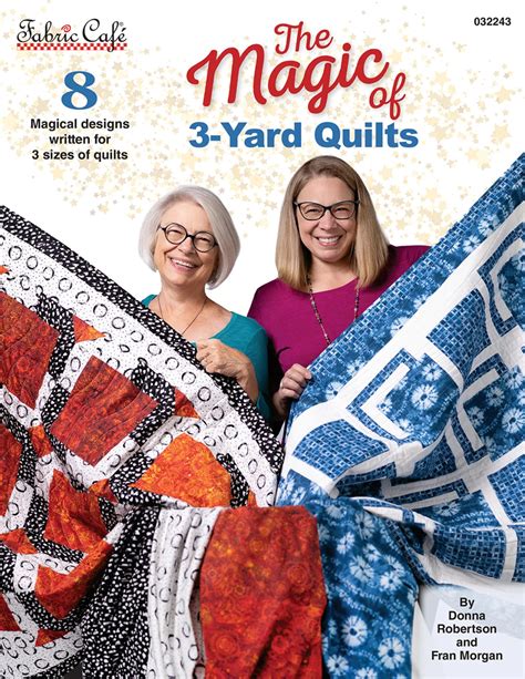 3 Yard Quilt Book The Magic Of 3 Yard Quilts From Fabric Cafe