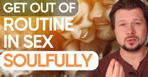 How To Make Sex Free Flowing And Different Every Time