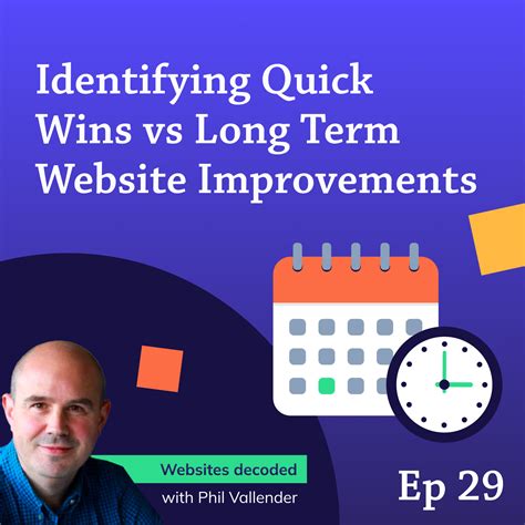 Quick Website Wins Vs Long Term Improvements
